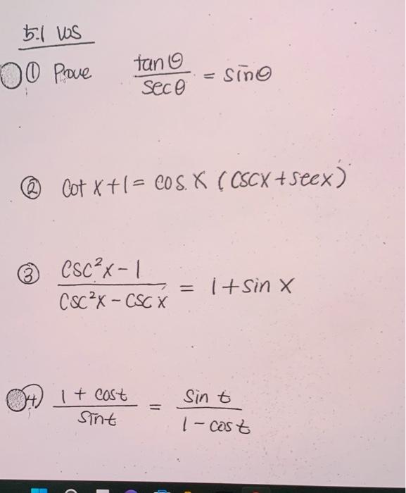 Solved (1) Pove secθtanθ=sinθ (2) cotx+1=cosx(cscx+secx) (3) | Chegg.com