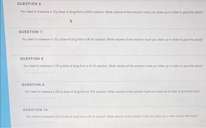 Solved QUESTION 6 You need to measure a 12g dose of drug | Chegg.com