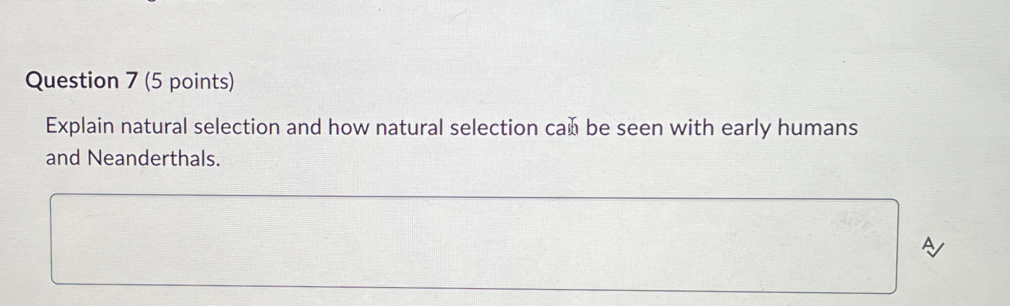Solved Question 7 ( 5 ﻿points)Explain natural selection and | Chegg.com