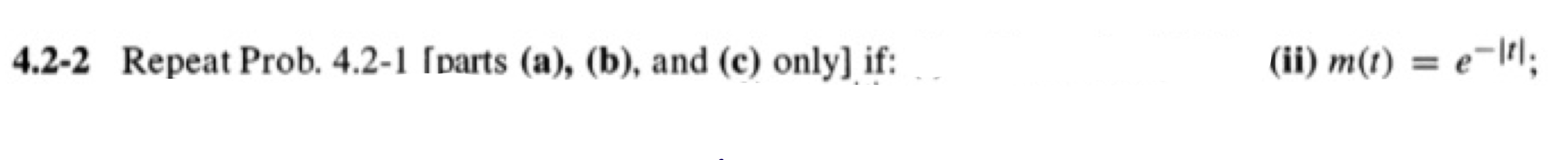 4.2-2 ﻿Repeat Prob. 4.2-1 [parts (a), (b), ﻿and (c) | Chegg.com
