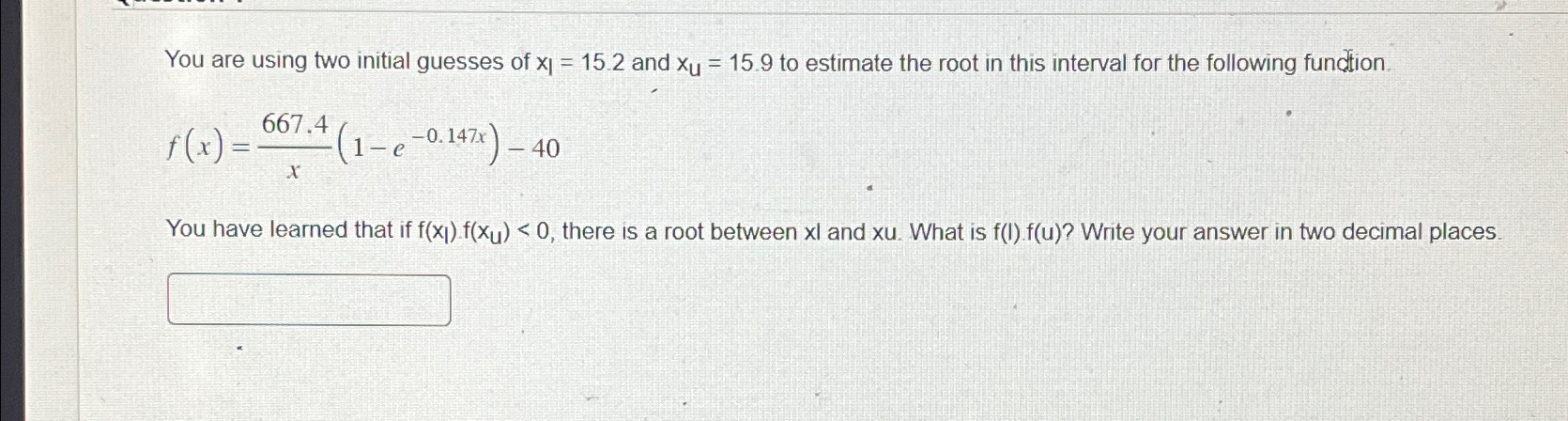Solved You are using two initial guesses of x1=15.2 ﻿and | Chegg.com