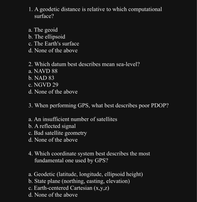 Solved 1. A geodetic distance is relative to which | Chegg.com