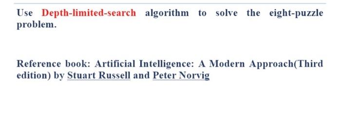 Solved Use Depth-limited-search algorithm to solve the | Chegg.com