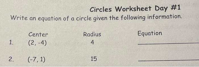 Solved Circles Worksheet Day \#1 Write an equation of a | Chegg.com