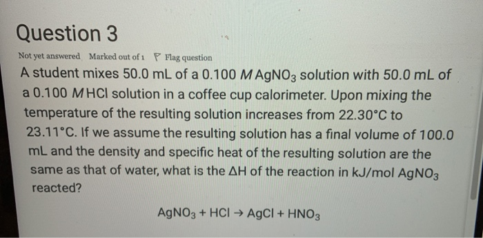 Solved Question 3 Not yet answered Marked out of 1 P Flag | Chegg.com