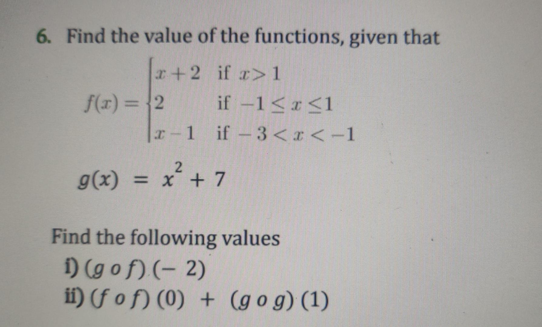Solved 6. Find the value of the functions, given that 1 +2 | Chegg.com