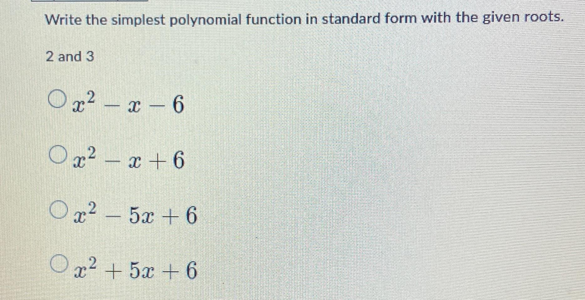 Solved Write the simplest polynomial function in standard | Chegg.com
