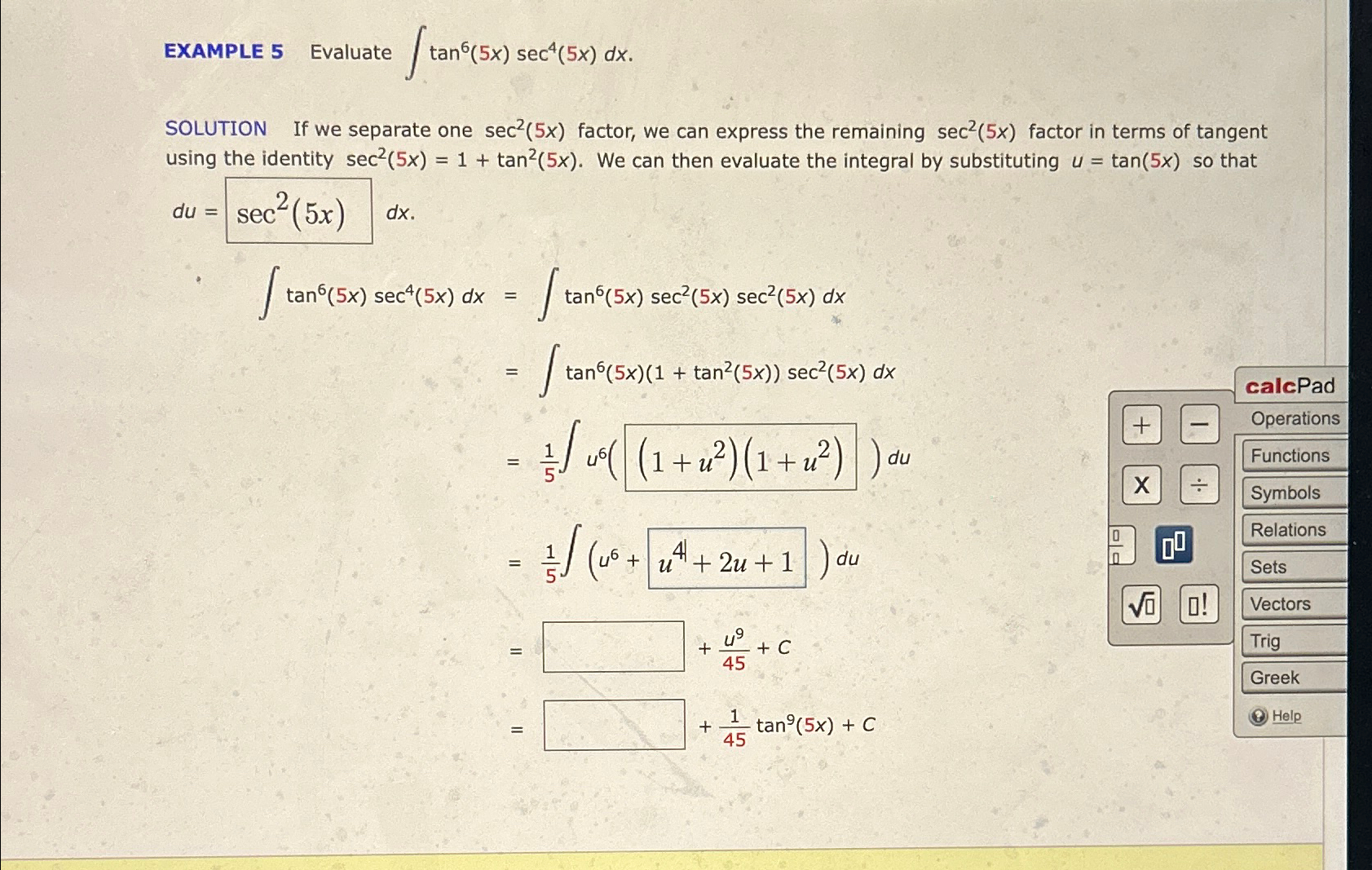 Solved EXAMPLE 5 ﻿Evaluate ∫﻿﻿tan6(5x)sec4(5x)dxSOLUTION If | Chegg.com