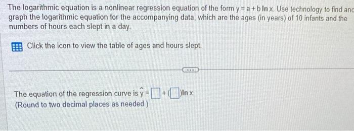 Solved The logarithmic equation is a nonlinear regression | Chegg.com