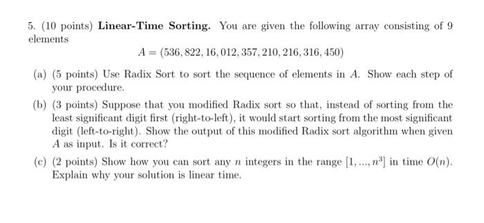 Solved 5. (10 points) Linear-Time Sorting. You are given the | Chegg.com