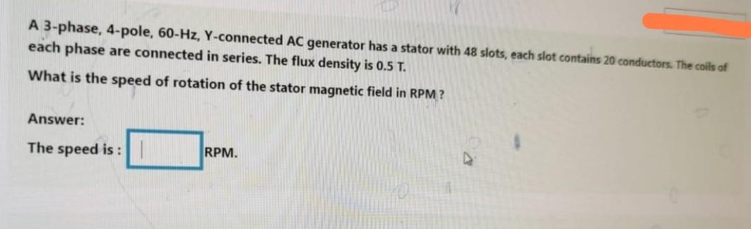 Solved A 3-phase, 4-pole, 60-Hz, Y-connected AC generator | Chegg.com
