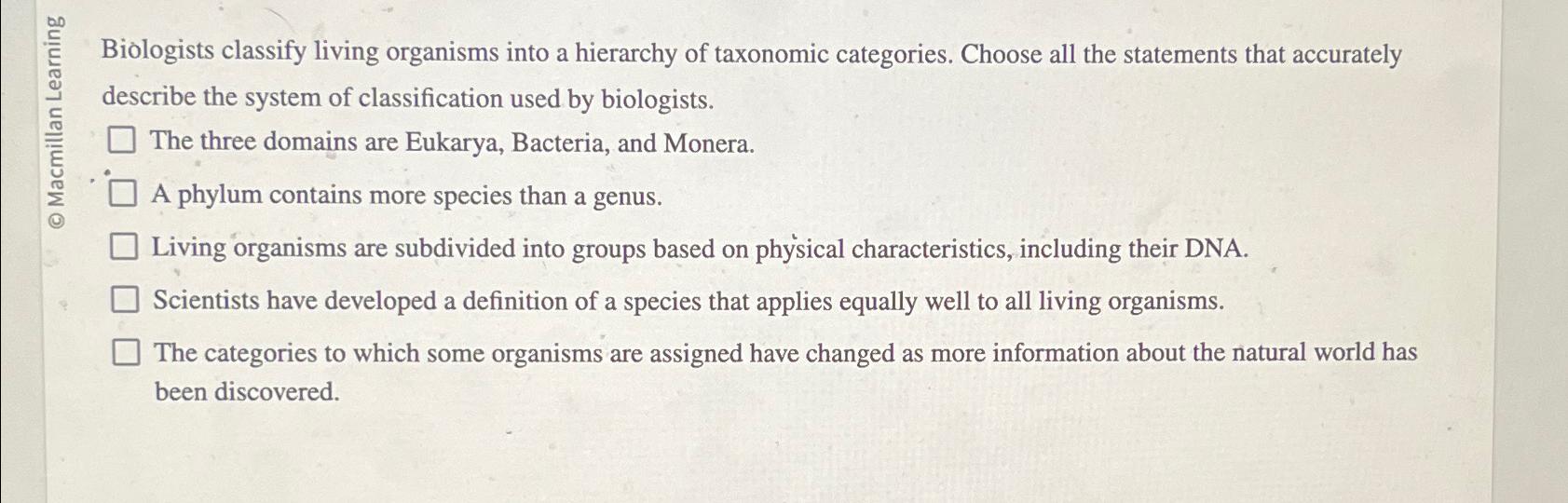 Solved Biologists classify living organisms into a hierarchy | Chegg.com Solved Biologists classify living organisms into a hierarchy | Chegg.com