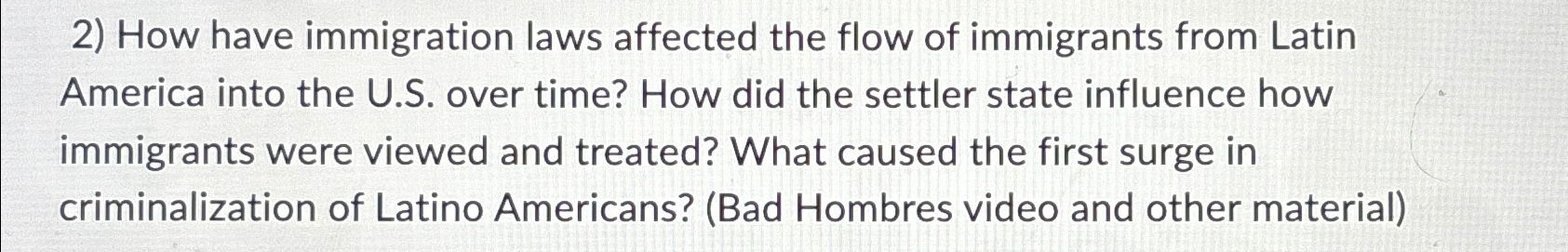 Solved How have immigration laws affected the flow of | Chegg.com
