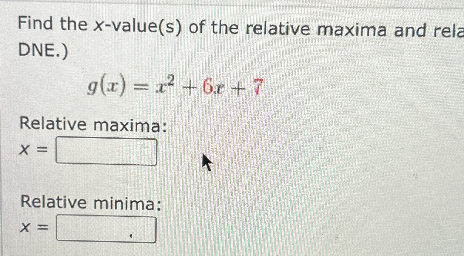 Solved Find the x-value(s) ﻿of the relative maxima and rela | Chegg.com