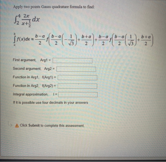 Solved Apply two points Gauss quadrature formula to find: | Chegg.com