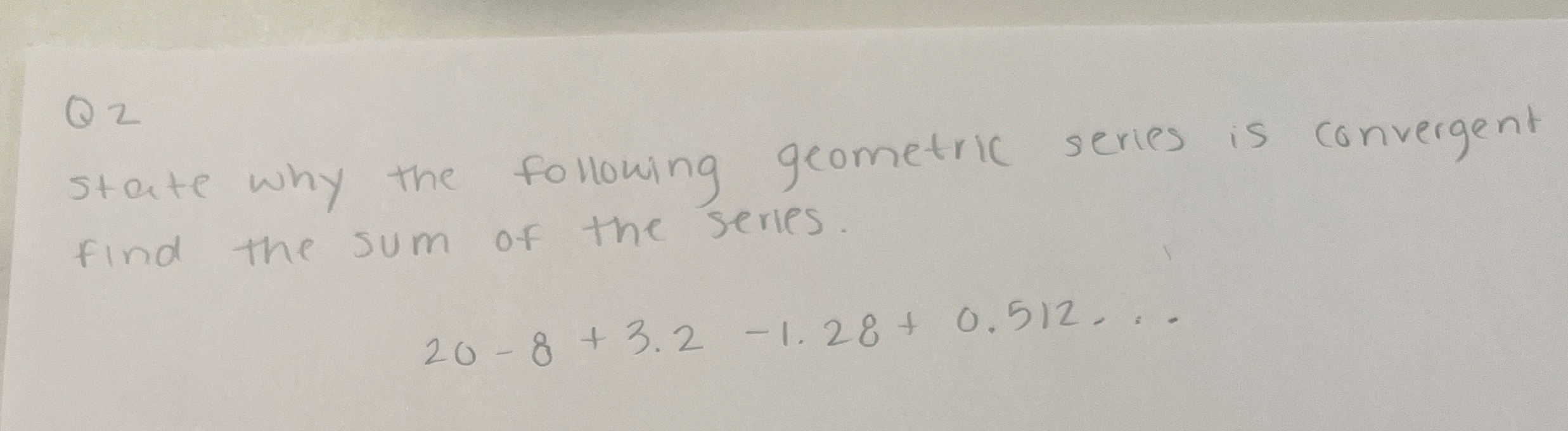 Solved 2state why the following geometric series is | Chegg.com