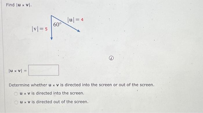 Solved Find ∣u×v∣ ∣u×v∣= Determine whether u×v is directed | Chegg.com