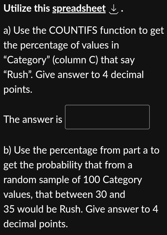 Solved Utilize this spreadsheet darr.a) ﻿Use the COUNTIFS | Chegg.com
