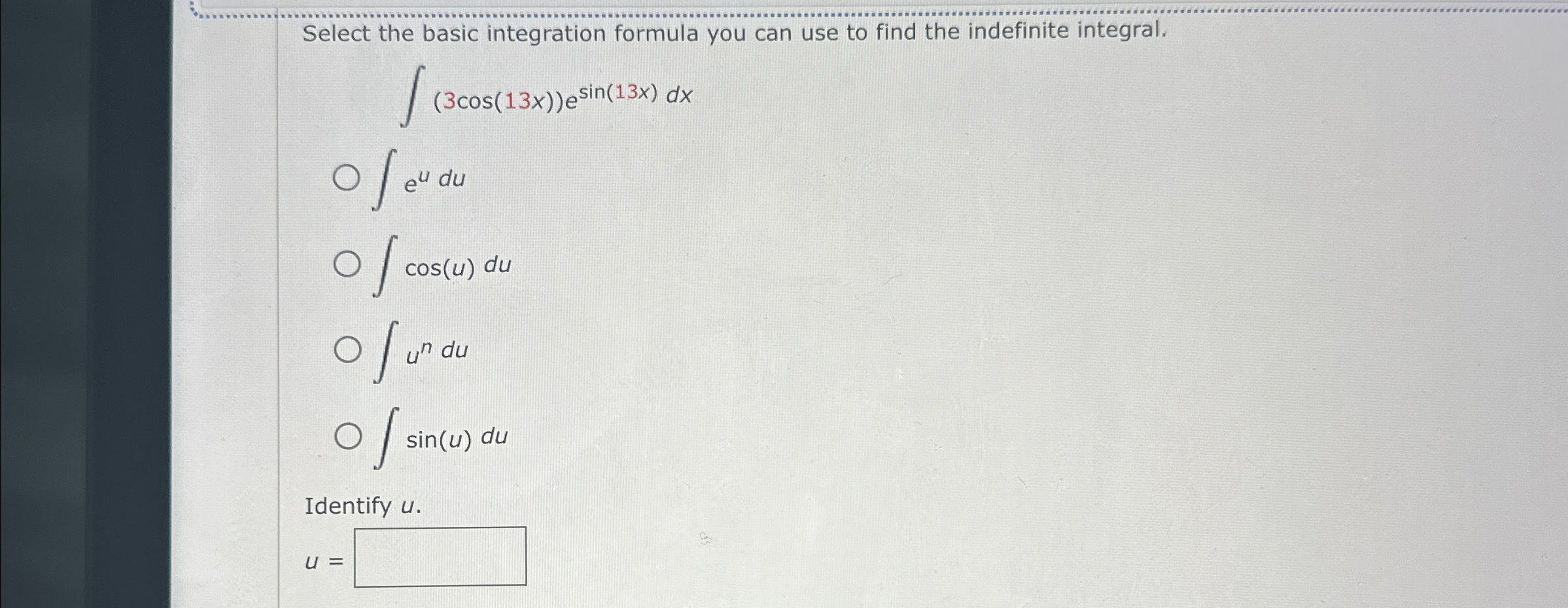 Solved Select the basic integration formula you can use to | Chegg.com