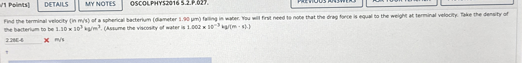 Solved Find the terminal velocity (in ms ) ﻿of a spherical | Chegg.com