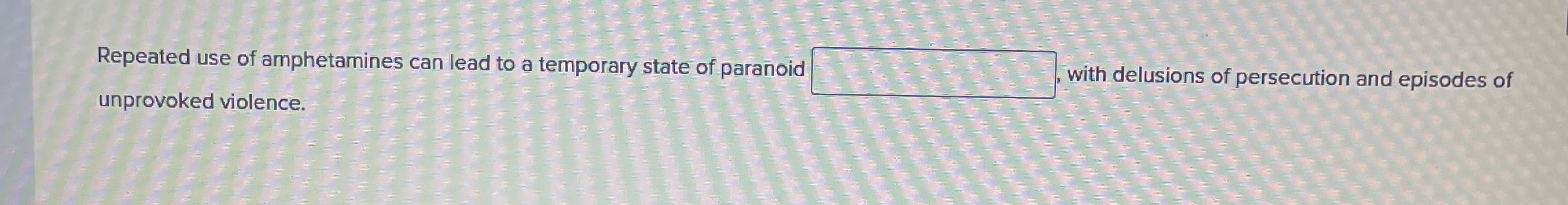 Solved Repeated use of amphetamines can lead to a temporary | Chegg.com