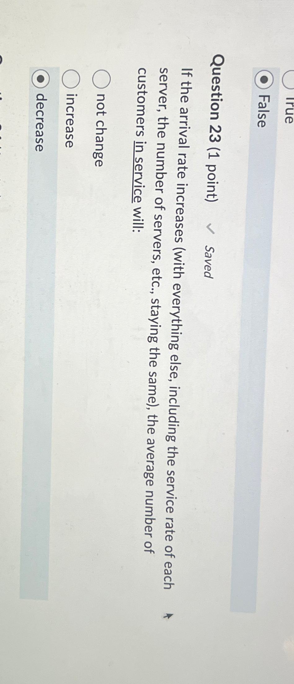 Solved FalseQuestion 23 (1 ﻿point) ﻿SavedIf the arrival | Chegg.com