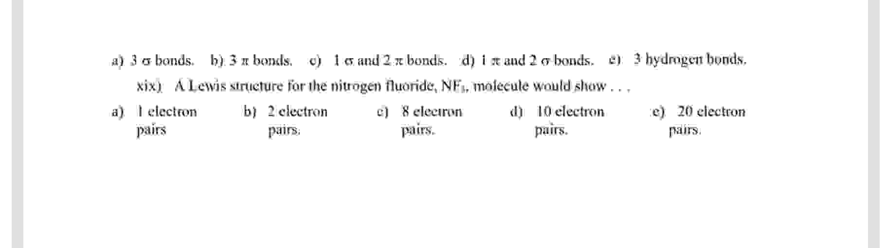 Solved a) 3~~ bonds.b) 3π ﻿bonds.o) 1σ ﻿and 2π ﻿bonds.d) ﻿i | Chegg.com
