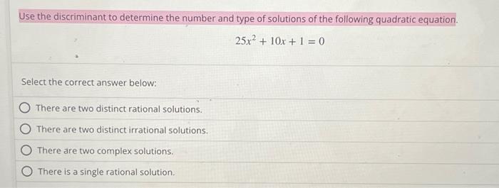 Solved Use the discriminant to determine the number and type | Chegg.com