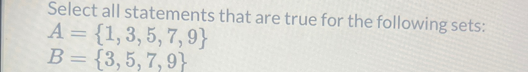 Solved Select all statements that are true for the following | Chegg.com