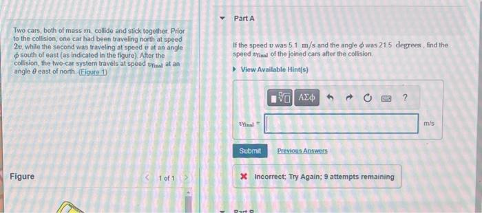 Solved Two cars, both of mass m, collide and stick together. | Chegg.com