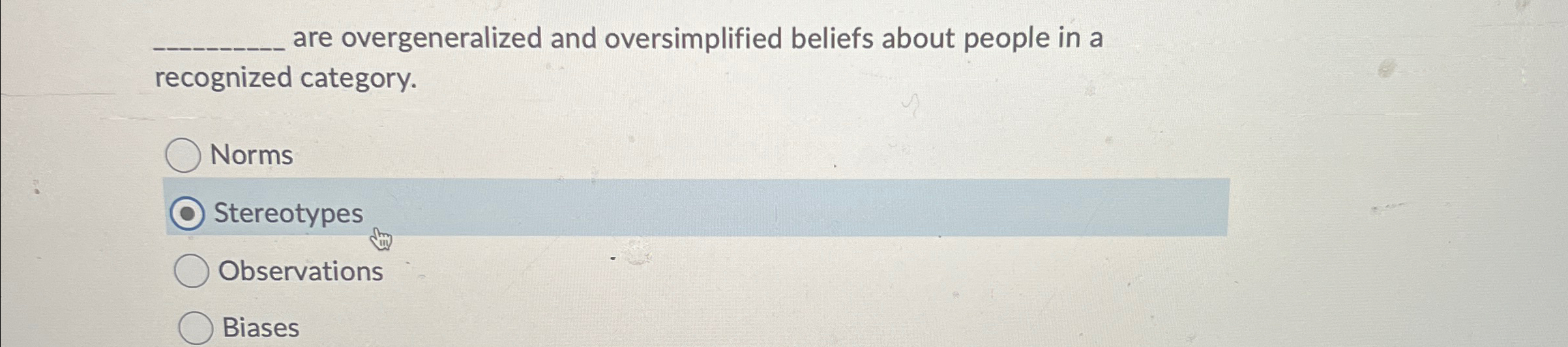 Solved q, ﻿are overgeneralized and oversimplified beliefs | Chegg.com
