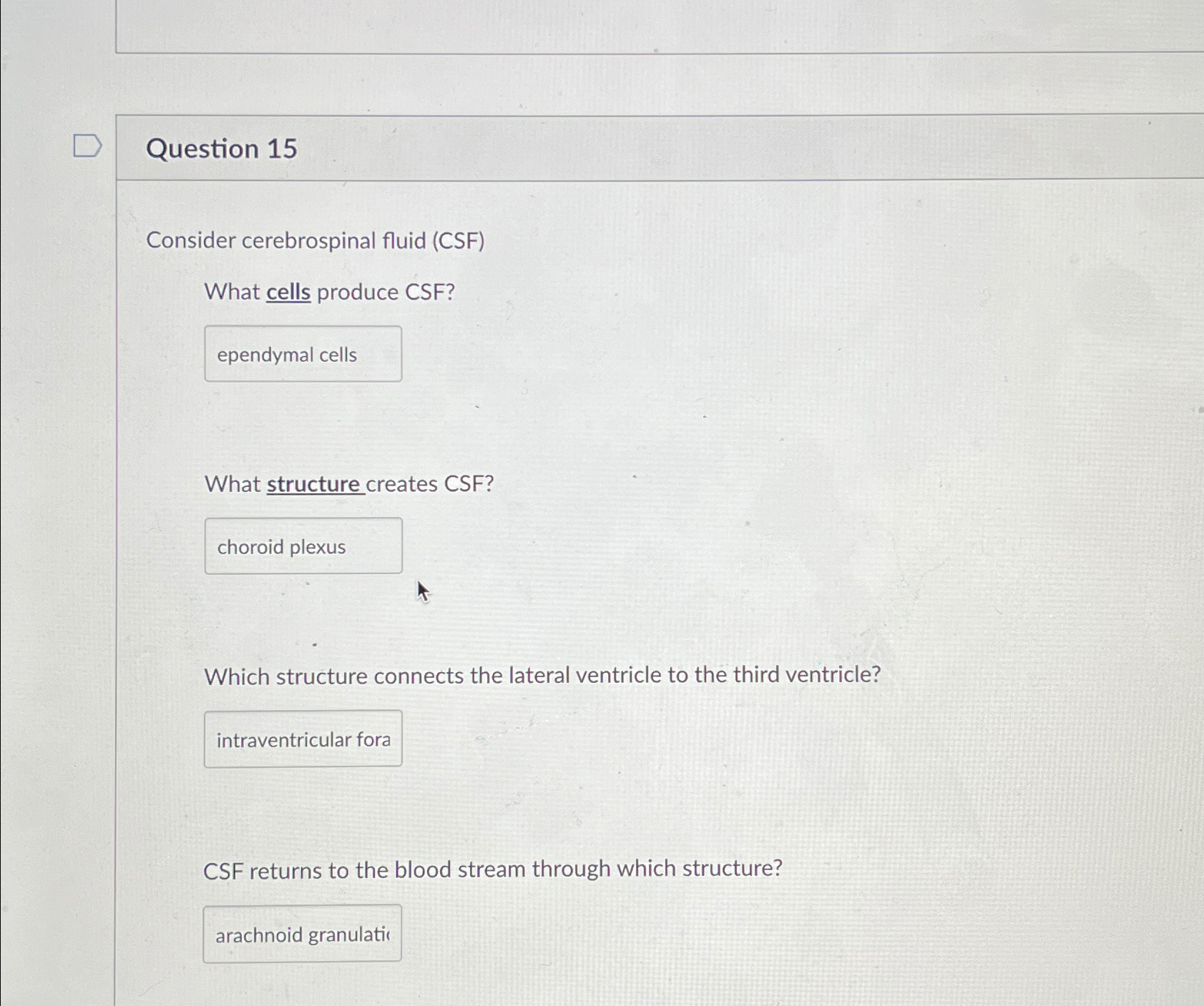 Solved Question 15Consider cerebrospinal fluid (CSF)What | Chegg.com