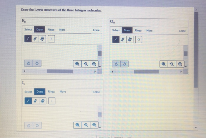 Solved Draw the Lewis structures of the three halogen | Chegg.com