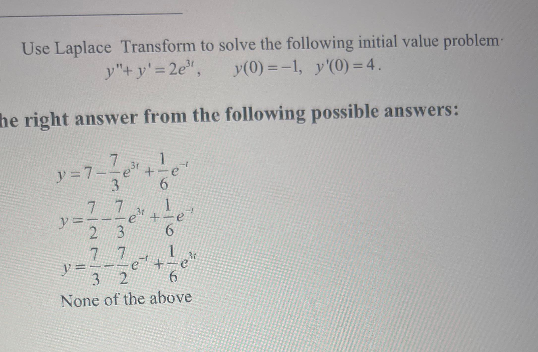 Solved Use Laplace Transform to solve the following initial | Chegg.com
