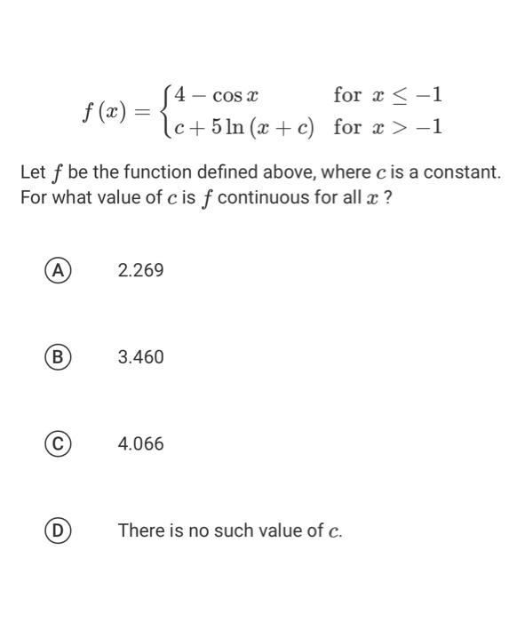 Solved f(x)={4−cosxc+5ln(x+c) for x≤−1 for x>−1 Let f be the | Chegg.com
