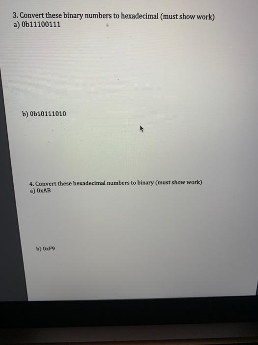 Solved 3. Convert these binary numbers to hexadecimal (must | Chegg.com