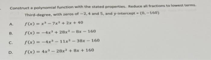 Solved Construct a polynomial function with the stated | Chegg.com