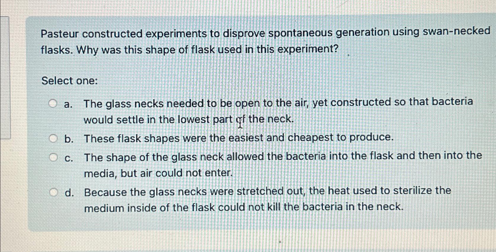 Solved Pasteur constructed experiments to disprove | Chegg.com