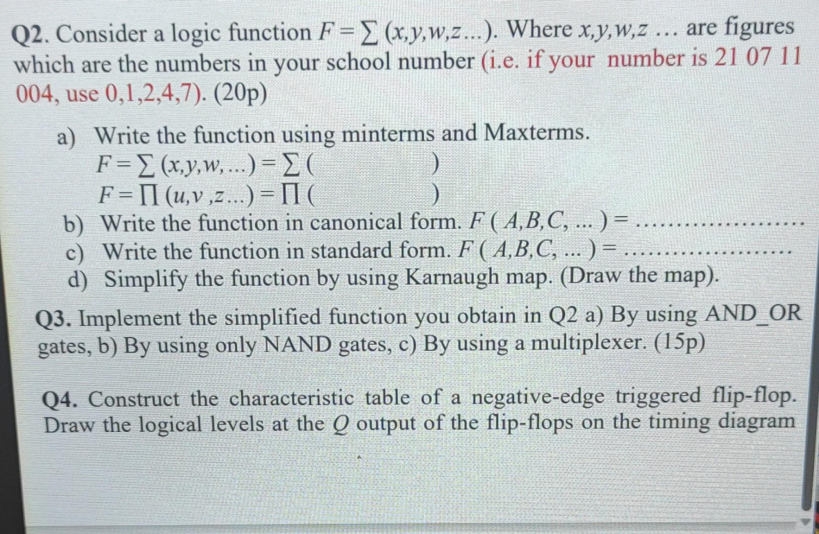 Solved Q2. Consider a logic function F=∑(x,y,w,z…). Where | Chegg.com