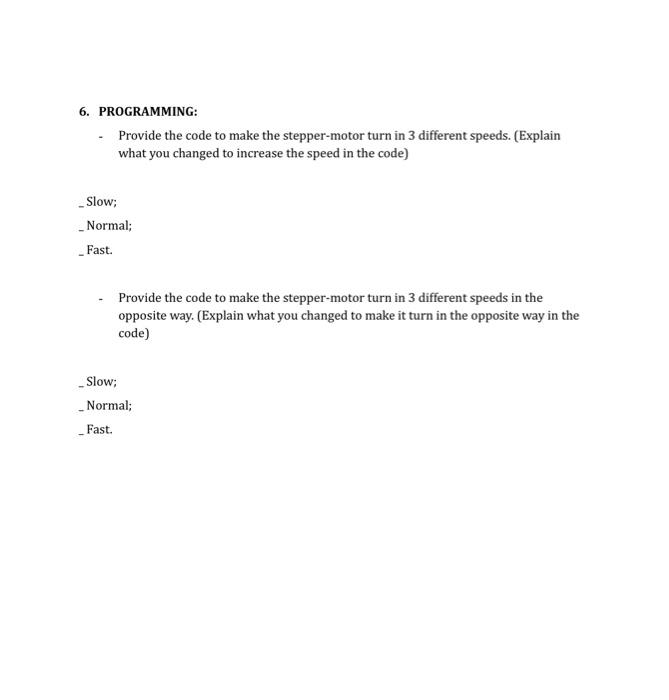 Solved - Provide the code to make the stepper-motor turn in | Chegg.com