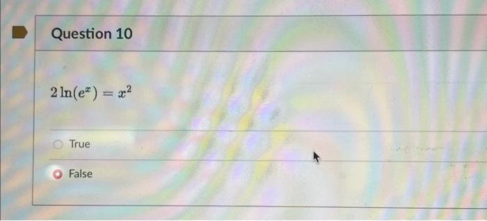 Solved 2ln(ex)=x2 True False | Chegg.com