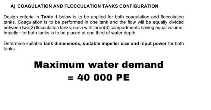 A) COAGULATION AND FLOCCULATION TANKS CONFIGURATION | Chegg.com