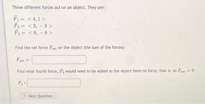 Solved Three different forces act on an object. They are: | Chegg.com