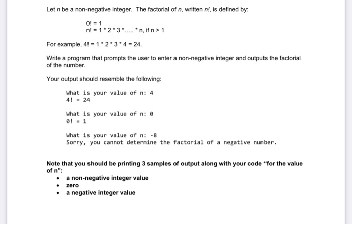 Solved Let n be a non-negative integer. The factorial of n, | Chegg.com