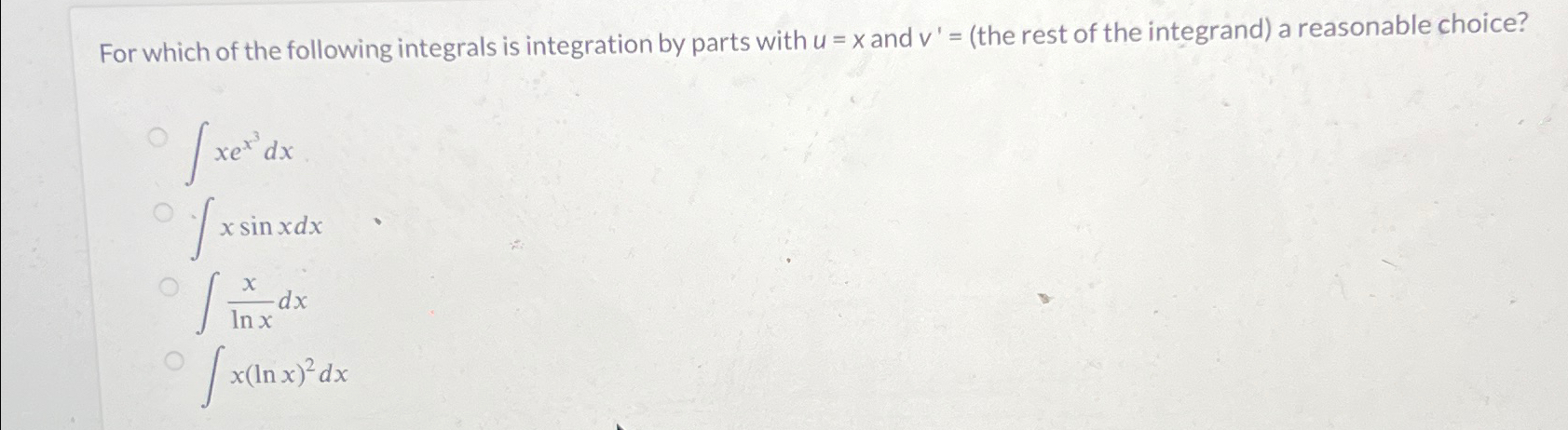 Solved For which of the following integrals is integration | Chegg.com
