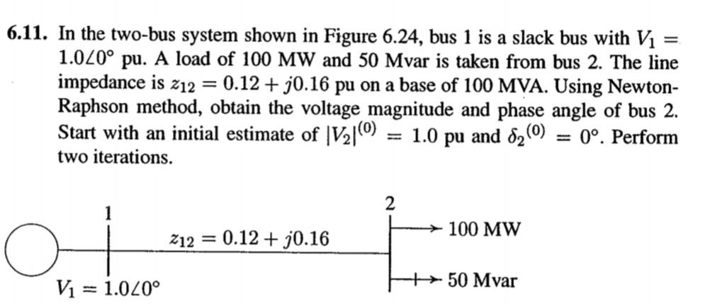 Solved 6.11. In the two-bus system shown in Figure 6.24, bus | Chegg.com