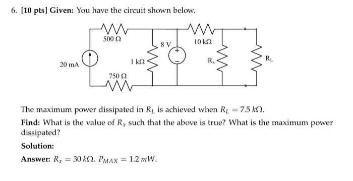 Solved 6. [10 pts] Given: You have the circuit shown below. | Chegg.com