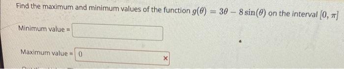 Solved Find the maximum and minimum values of the function | Chegg.com