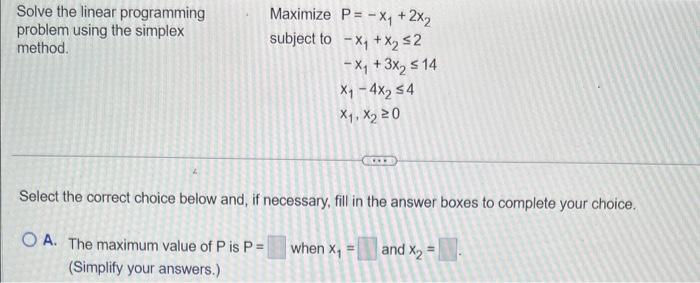 Solved Use the simplex method to solve the problem. Select | Chegg.com