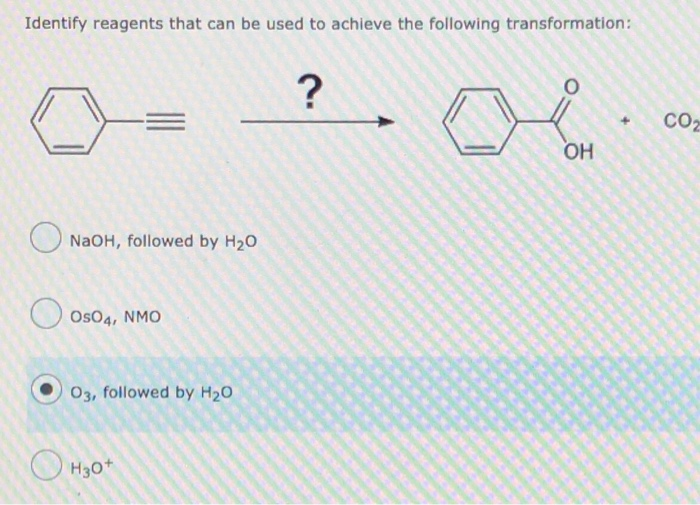 Solved Identify reagents that can be used to achieve the | Chegg.com